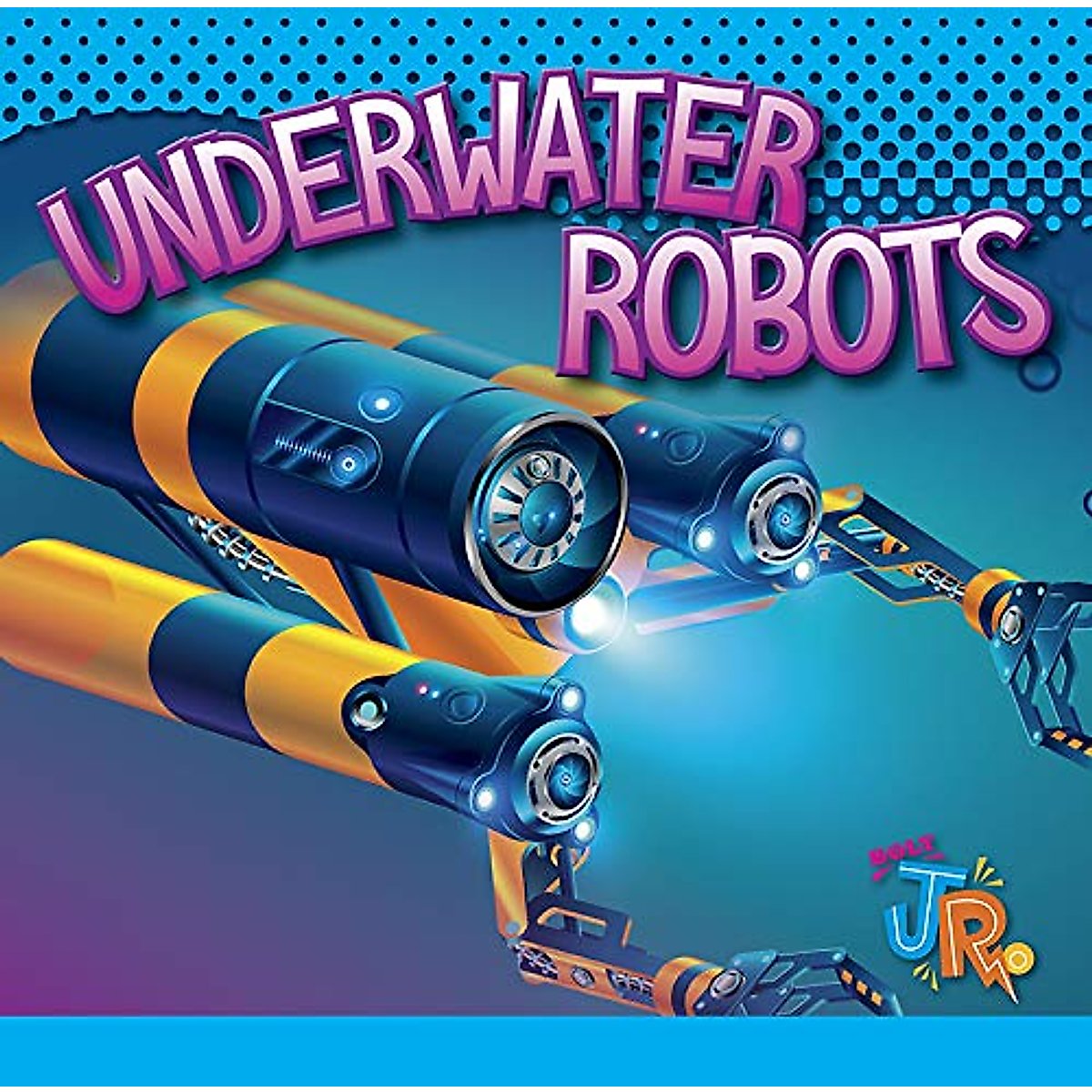 Underwater Robots (World of Robots)