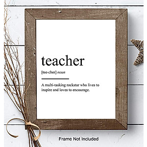 Teacher Definition Wall Art, Home Decor - Typography Poster, Print - Unique Room Decorations for Classroom, School - Gift for Teachers Appreciation - 8x10 Photo Unframed