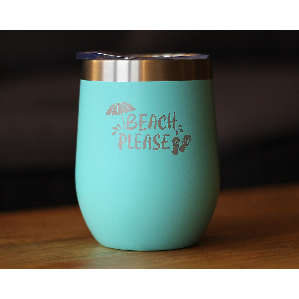 Beach Please - Travel Wine Tumbler with Sliding Lid - Stemless Stainless Steel Insulated Cup - Cute Funny Outdoor Camping Item - Teal
