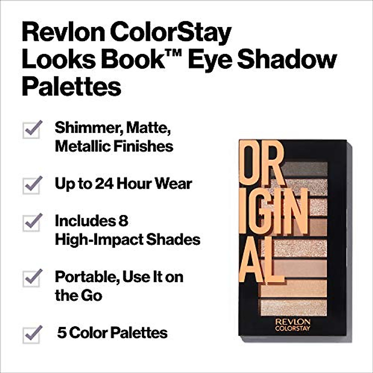 Revlon Eyeshadow Palette, ColorStay Looks Book Eye Makeup, Highly Pigmented in Blendable Matte & Metallic Finishes, 900 Original, 0.21 Oz