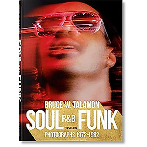 Bruce W. Talamon. Soul. R&B. Funk. Photographs 1972–1982