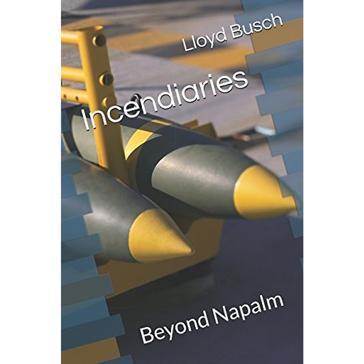 Incendiaries: Beyond Napalm