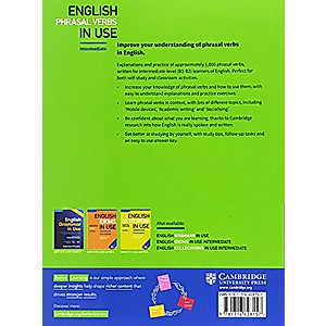 English Phrasal Verbs in Use Intermediate Book with Answers: Vocabulary Reference and Practice (Vocabulary in Use)