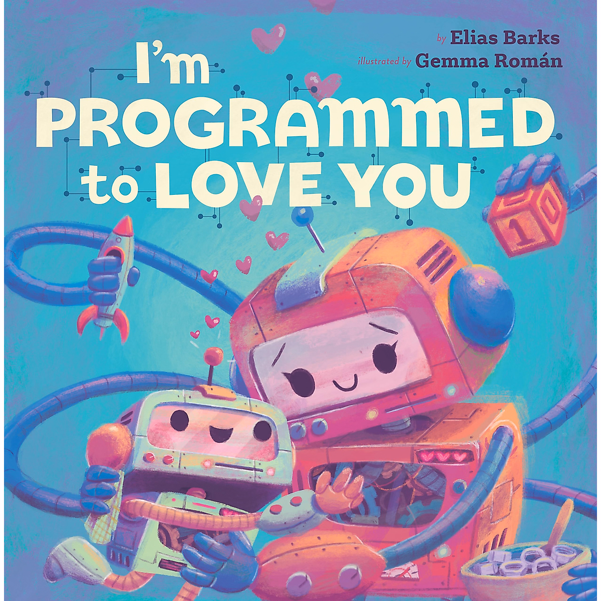 I'm Programmed to Love You (Hazy Dell Love & Nurture Books, 1)