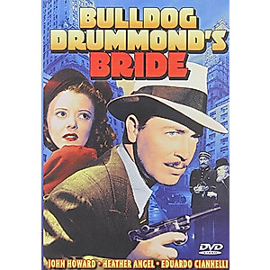Bulldog Drummond Collection (Escapes/At Bay/Arrest/Bride/Revenge/In Africa/Peril/Secret Police/Comes Back)