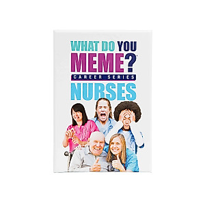 WHAT DO YOU MEME? Nurses Edition - The Hilarious Party Game for Meme Lovers