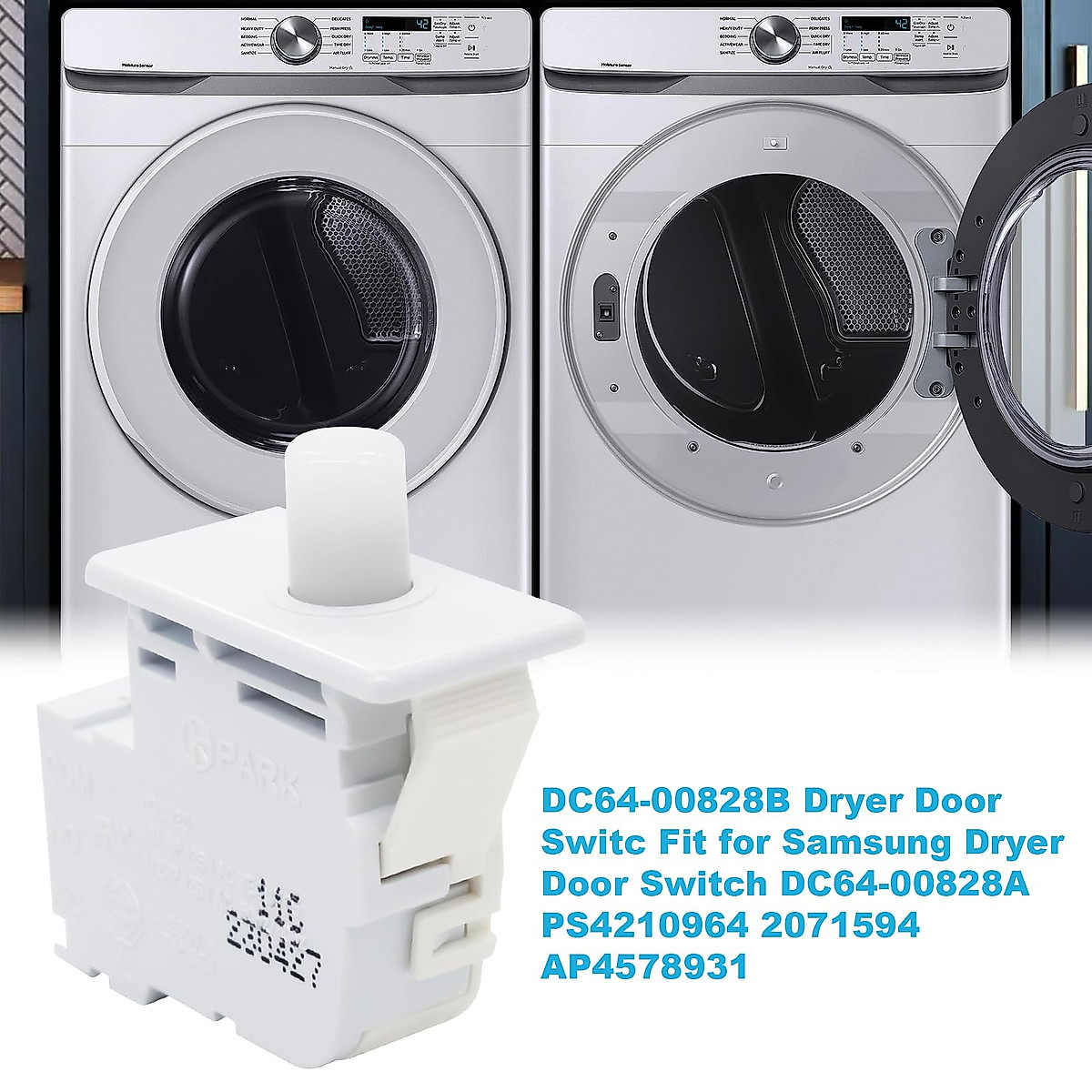 DC64-00828B Dryer Door Switch Replacement Part for Samsung Dryer Door Switch DC64-00828A PS4210964 2071594 AP4578931