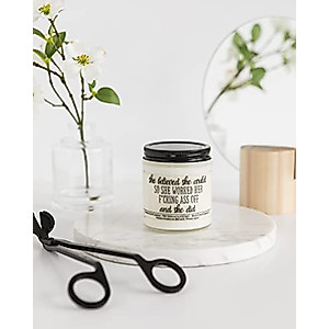 She Believed She Could So She Worked Her F*cking Ass Off And She Did - Vanilla Cupcake Scented Soy Candle 3.5 oz