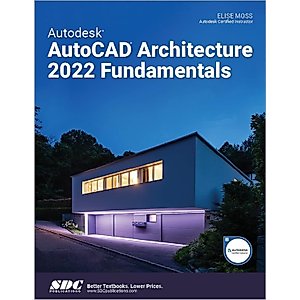 Autodesk AutoCAD Architecture 2022 Fundamentals