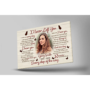I Never Left You Personalized Sympathy Canvas for Loss of Loved One, Memorial Gifts for Loss of Sister Daughter - VTQ125 (10x8 inch), Multicolor