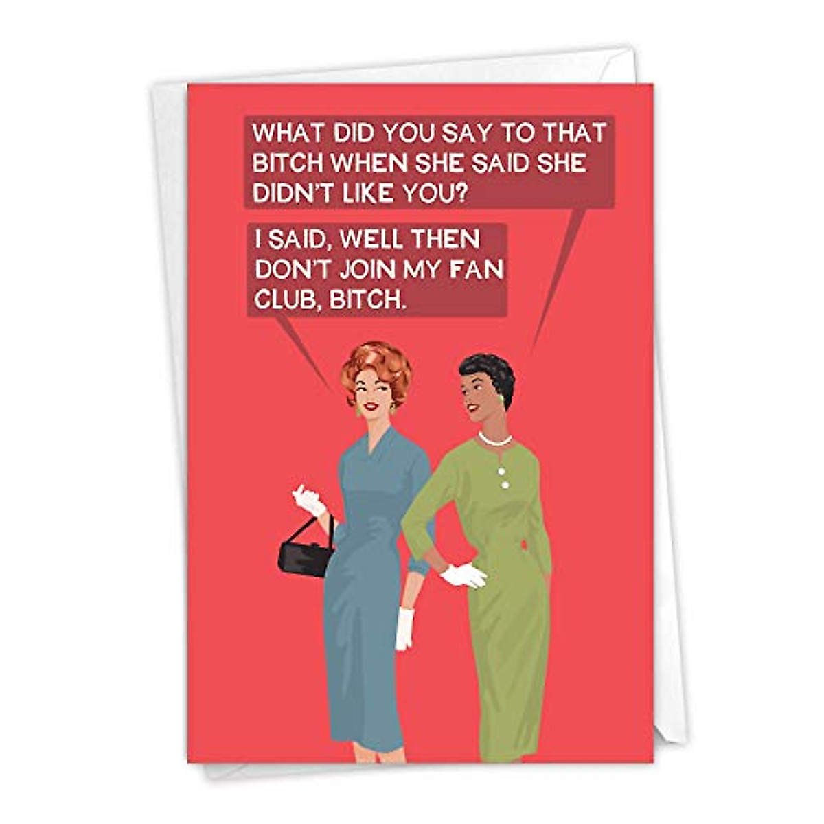 NobleWorks - 1 Funny Happy Birthday Card - Sarcastic Retro Humor, Bluntcard Stationery (Buyer Discretion Advised) - Fan Club C2999BDG