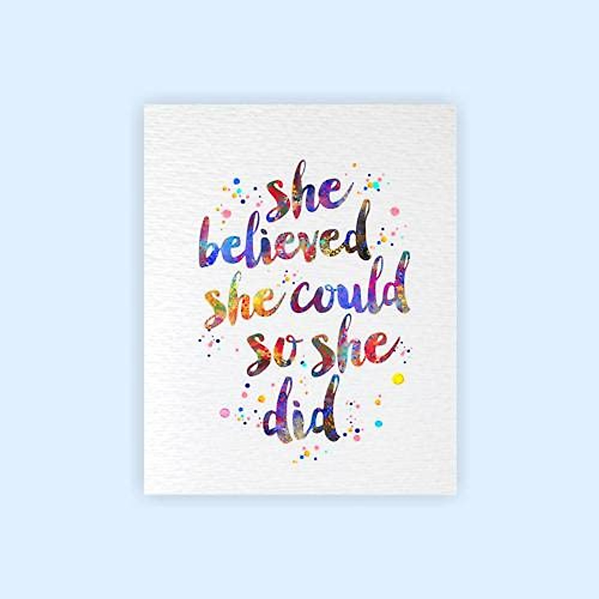 Dignovel Studios Unframed 8X10 She believed she could, so she did Inspirational Quotes Watercolor Art Print Poster dnc40