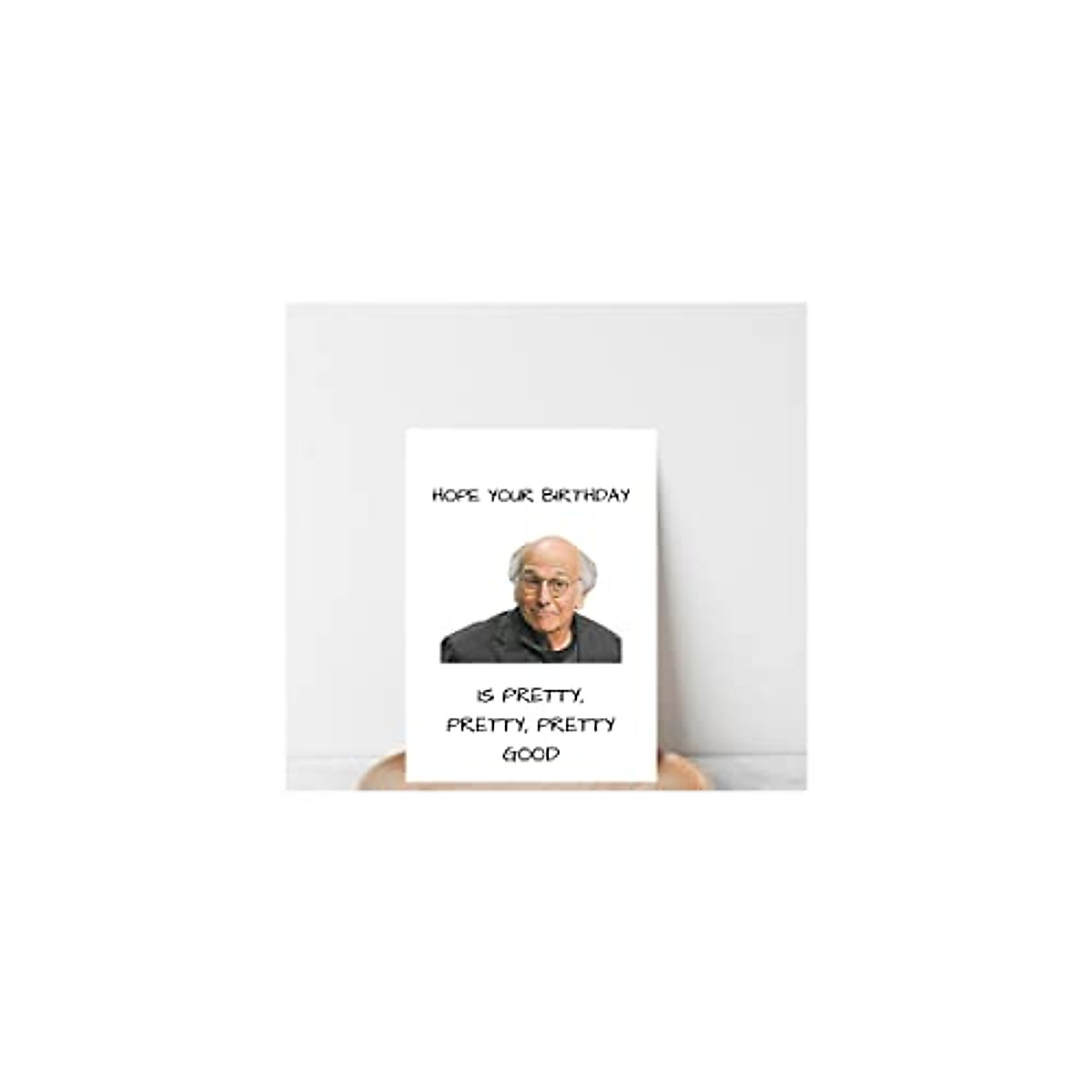 Very Funny Larry David Inspired Birthday Card, Tv Show Greeting Card, Greeting Card, Birthday Humor Card, Comedian Birthday Card, Funny Birthday Card for Her, Card for Him