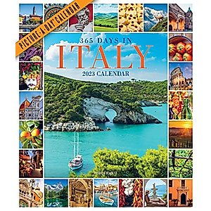 365 Days in Italy Picture-A-Day Wall Calendar 2023: For People Who Love Italy and All Things Italian