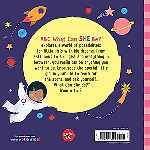 ABC for Me: ABC What Can She Be?: Girls can be anything they want to be, from A to Z (Volume 5) (ABC for Me, 5)