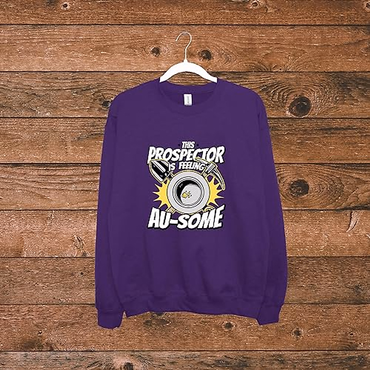 Gift of Prospector Feeling Au Some with Shovel and Pickaxe Fits the Adventurer or Miner in Your Life Navy Black Muticolor Unisex Sweatshirt