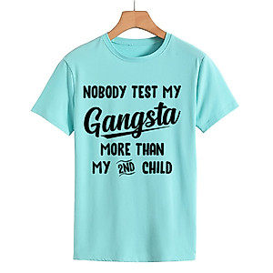 Nobody Test My Gangsta More Than My 2nd Child T-Shirt Womens Casual Short Sleeve Crew Neck Tees Funny Letter Print Tops Aqua Blue