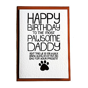 Funny Happy Birthday to the Most Pawsome Daddy Birthday Card From The Dog, Furbaby