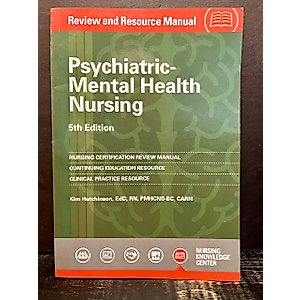 Psychiatric-Mental Health Nursing Review and Resource Manual, 5th Edition