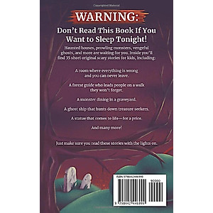 Ghost Stories for Kids Age 9 - 12: Short Spooky and Scary Horror Stories to Tell at a Campfire, Halloween, or Whenever It Gets Dark