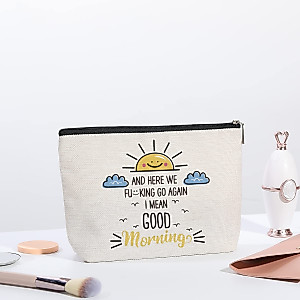 kdxpbpz Funny Makeup Bag for Women Friends Birthday Christmas Gift - Sarcastic Gag Gifts For Women Mother Friend - Travel Toiletry Makeup Organizer Zipper Pouch - I Mean Good Morning