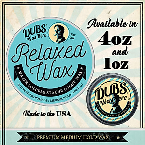 Dubs Was Here Relaxed Wax, 4oz Tub - Water-Based Medium Hold Pomade for Beard, Hair & Moustache with Matte Finish - Mustache Cream & Hair Control For Men