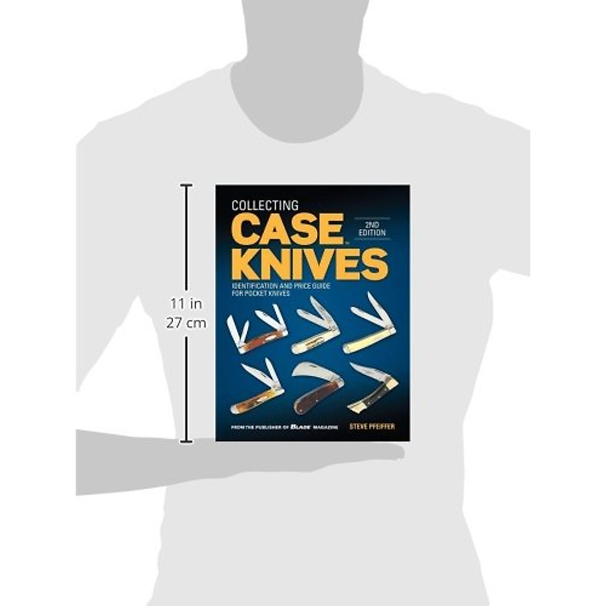 Collecting Case Knives: Identification and Price Guide for Pocket Knives