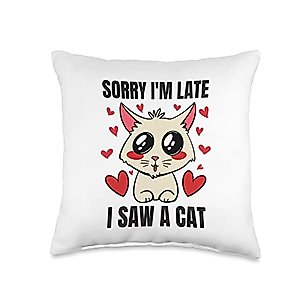 Funny Cat Lover Crazy Cat Lady Pet Owner Kitty Gif Sorry I'm Late I Saw Kitten Cute Cat Mom Meow Pet Throw Pillow, 16x16, Multicolor