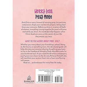 Worry Less, Pray More: A Teen Girl's Devotional Guide to Anxiety-free Living