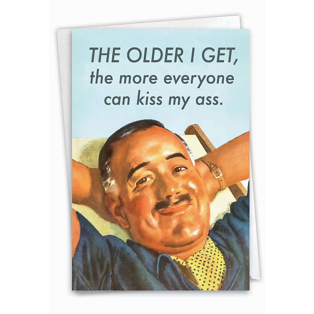 NobleWorks - Funny Birthday Greeting Card with 5 x 7 Inch Envelope (1 Card) Bday Man Everyone Kiss My Ass C7871BDG