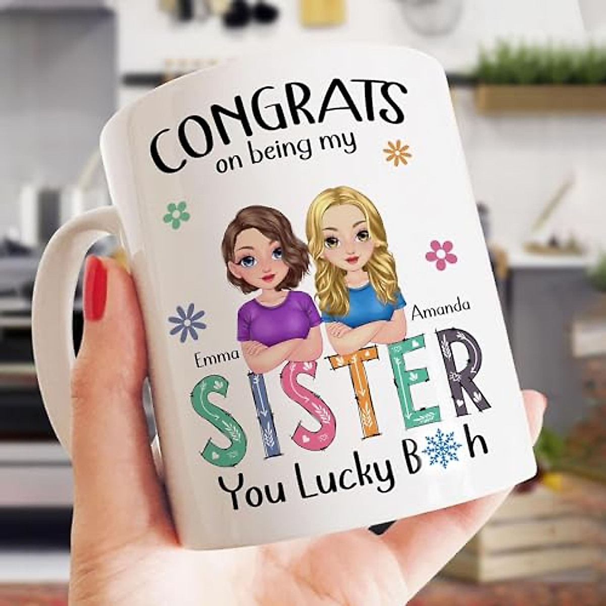 Friends Mug - Congrats on being my Sister - Personalized Mug - Gift For Best Friend Sister Halloween Birthday Christmas Funny Coffee Mug Gift For Besties Sistas You Lucky Bitch Christmas Mug