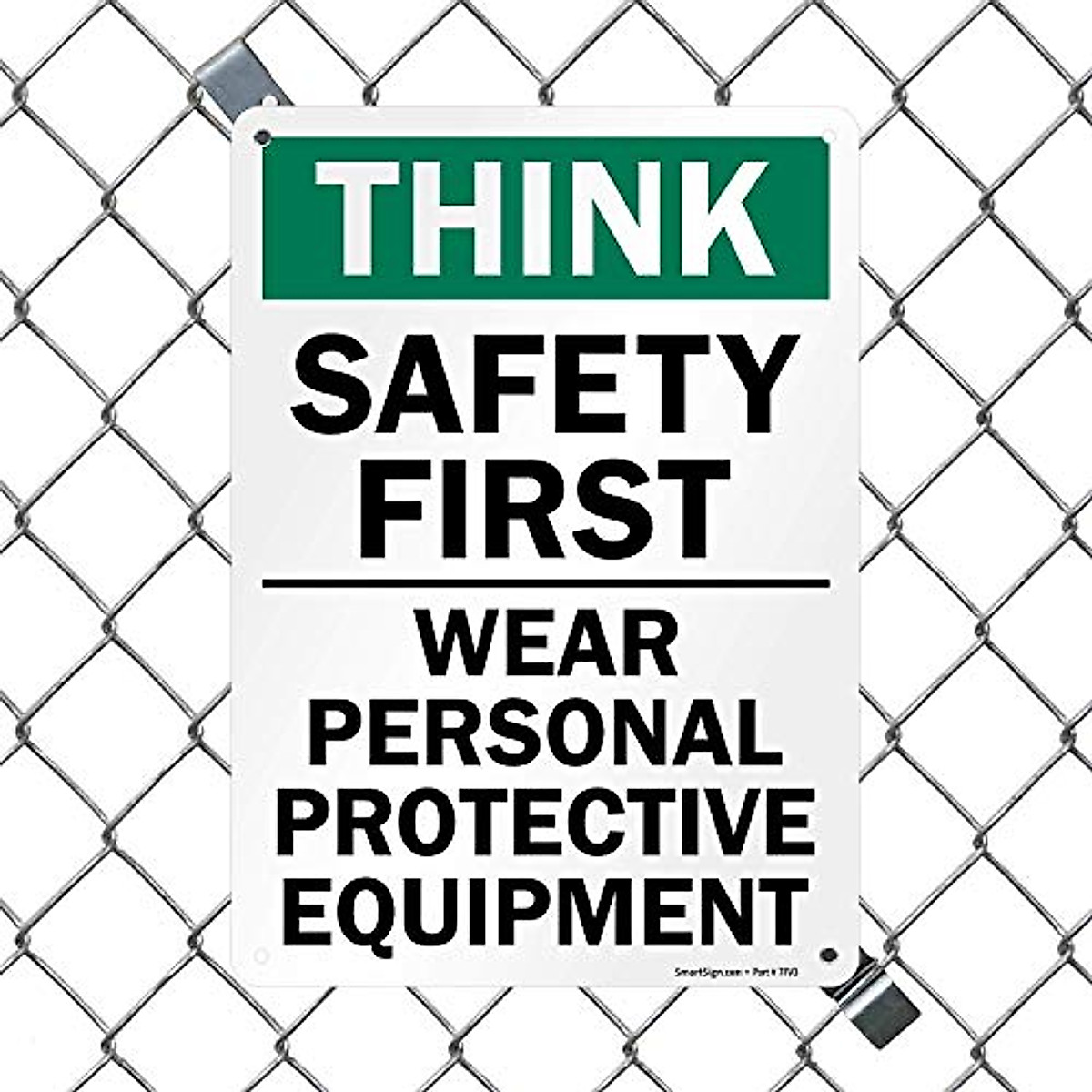 SmartSign - S-2917-AL-14 "Think Safety First - Wear Personal Protective Equipment" Sign | 10" x 14" Aluminum 10" x 14" Non-Reflective Aluminum