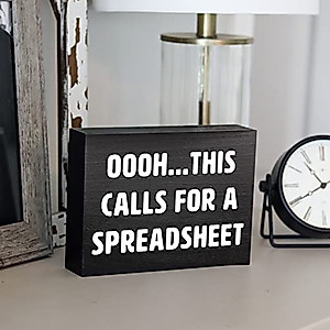Office Decor for Women Desk - Cute Desk Decor for Funny Office Decor - This Calls for a Spreadsheet Sign