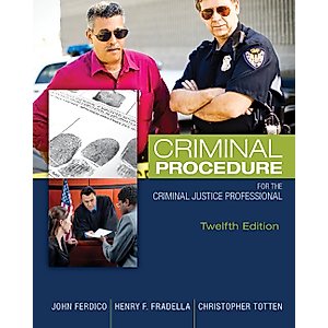 Criminal Procedure for the Criminal Justice Professional