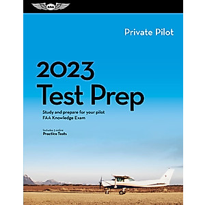 2023 Private Pilot Test Prep: Study and prepare for your pilot FAA Knowledge Exam (ASA Test Prep Series)
