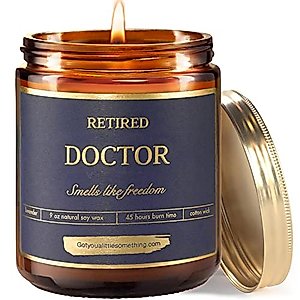 Retired Doctor Gifts 2023 - 9oz Soy Candle ; Retirement Gifts for Doctors, Retiring Doctor Gifts for Men and Women, Appreciation Gifts for Retired Female Dr, MD, Surgeons, Farewell Gift for Doctor