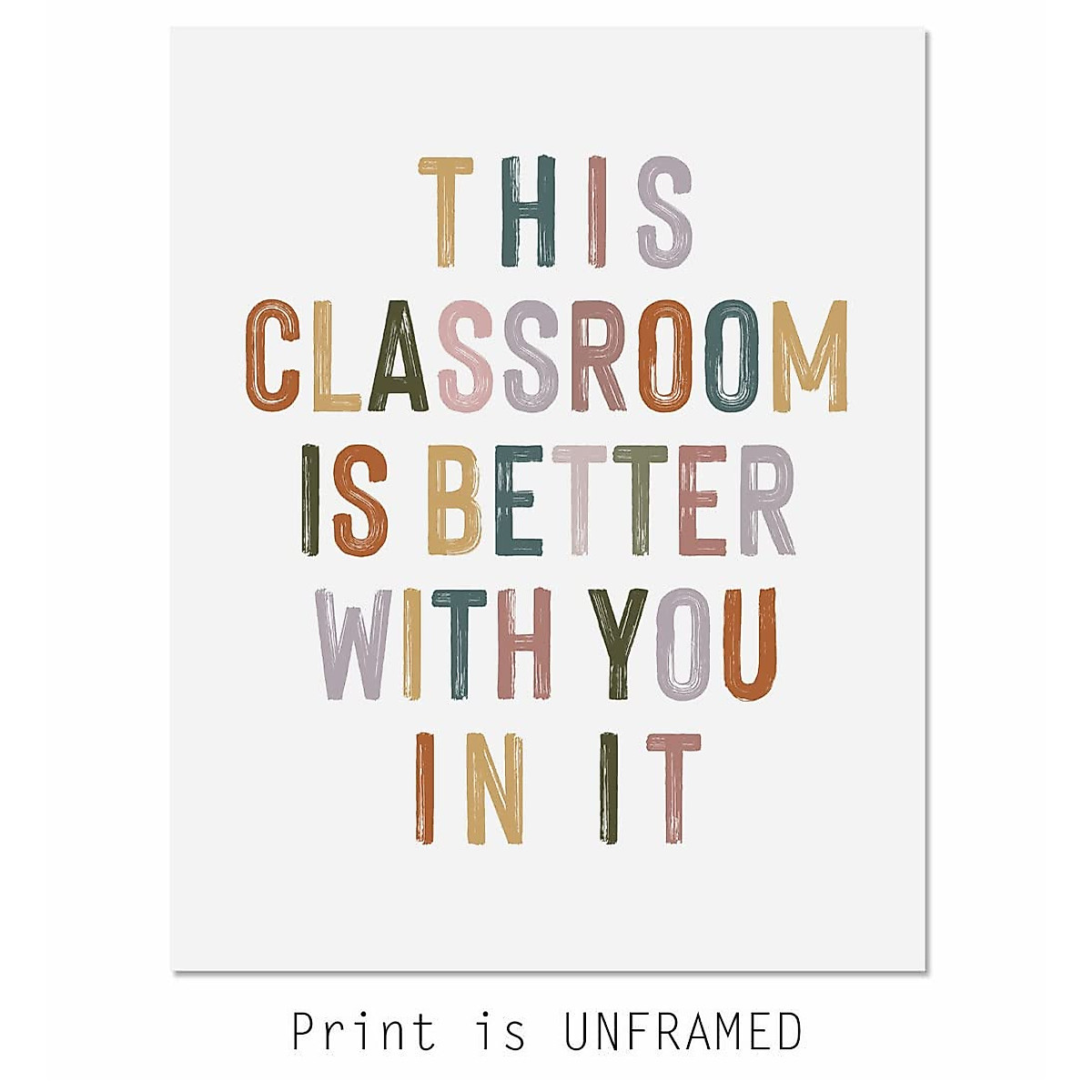 This Classroom Is Better With You In It, Positive Motivational Wall Decor, Signs for Teachers, Class Room Welcome, Boho Classroom Decor, Safe Space, Unframed (11X14 INCH)