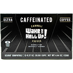 Wake The Hell Up! Cannoli Flavored Single Serve Coffee Pods Of Ultra-Caffeinated Coffee For K-Cup Compatible Brewers | 12 Count, 2.0 Compatible Pods
