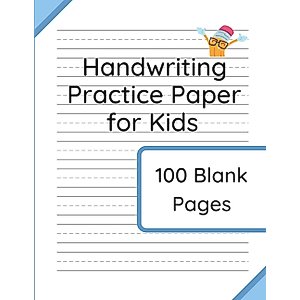 Handwriting Practice Paper for Kids: 100 Blank Pages of Kindergarten Writing Paper with Wide Lines