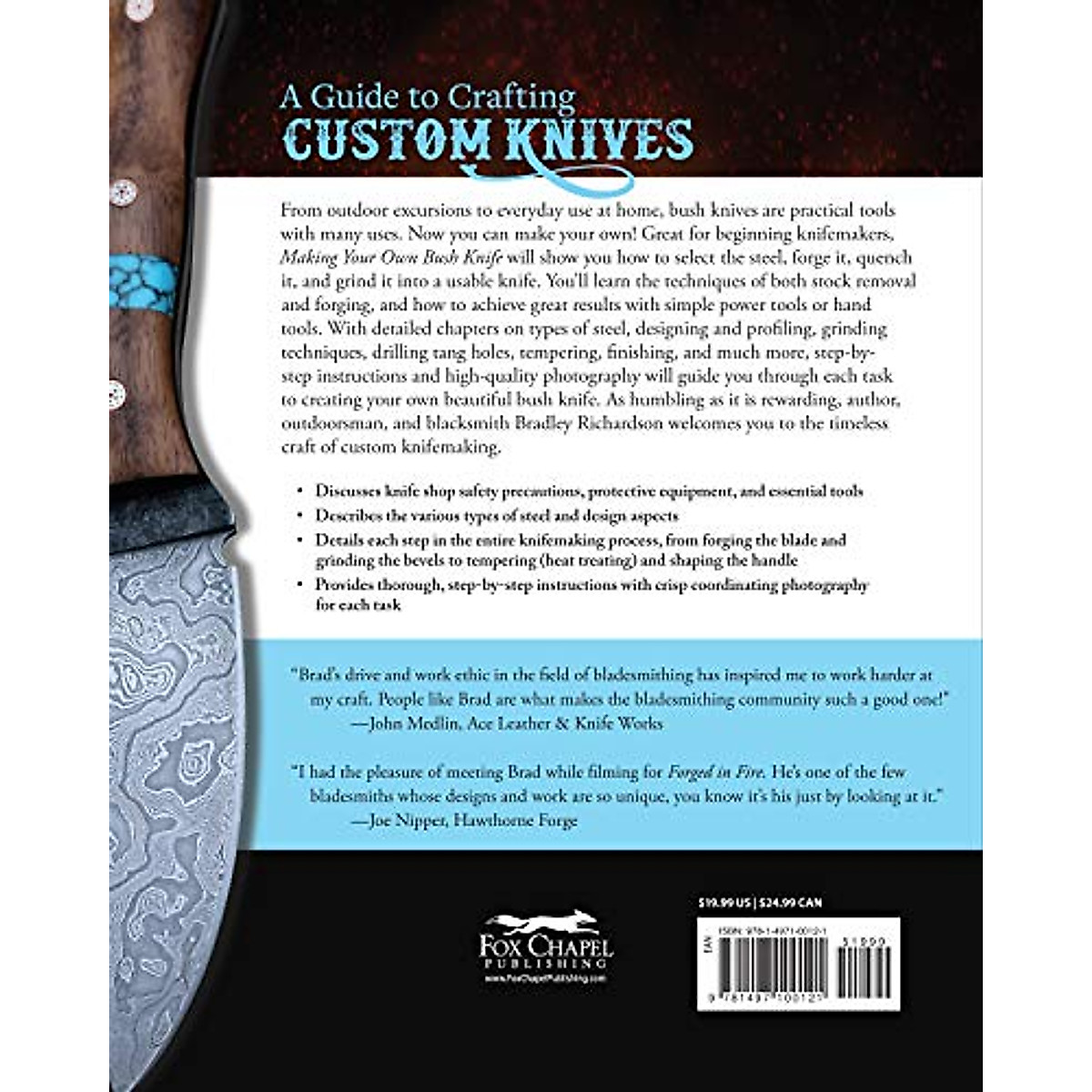 Making Your Own Bush Knife: A Beginner's Guide for the Backyard Knifemaker (Fox Chapel Publishing) Create a Practical Tool with a Small Backyard Metalsmithing Forge, Instructions from Steel to Handle
