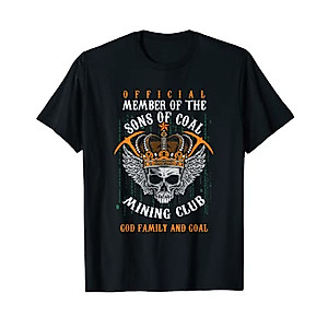 Coal Miner Collier Pitman Mining Member Of The Sons Of Coal T-Shirt