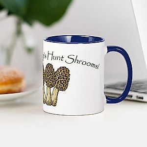 CafePress Only Fungi's Hunt Shrooms! Mug Ceramic Coffee Mug, Tea Cup 11 oz