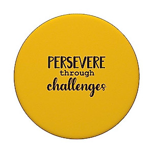 Persevere Through Challenges - Gym Hustle Success Motivation PopSockets Swappable PopGrip