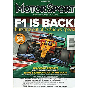 MOTOR SPORT MAGAZINE, F1 is BACK ! SEPTEMBER, 2020 * VOL, 96 * ISSUE NO.09