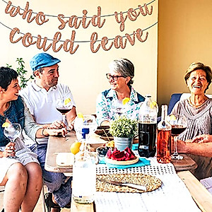 Rose Gold Glitter Who Said You Could Leave Banner, The Legend Has Retired/Good Luck We Will Miss You, Retirement Party Decorations Supplies