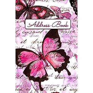 Address Book: Small Pink Butterfly Telephone Address Book for Women - Mini Size For Purse or Pocket (4 x 6) - With Printed Alphabetical Tabs on Pages ... Telephone Number, Email Address and Notes