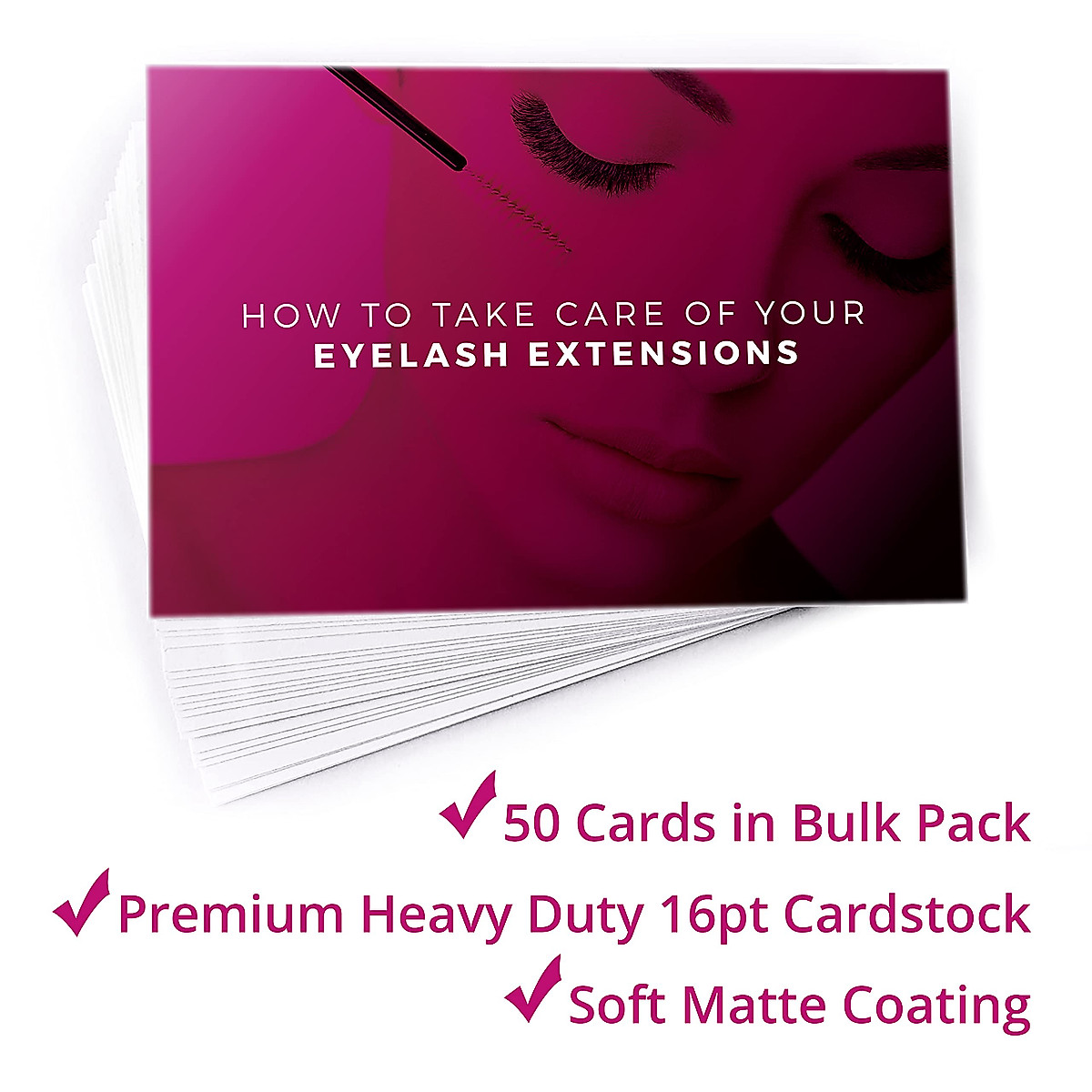 Lash Extension Aftercare Cards - Pack of 50 4x6 Double Sided Premium Eyelash Care Card Kit for Salons and Lash Technicians