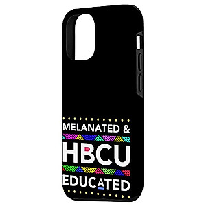 iPhone 12/12 Pro Melanated HBCU Educated (Historically Black Colleges Uni's) Case