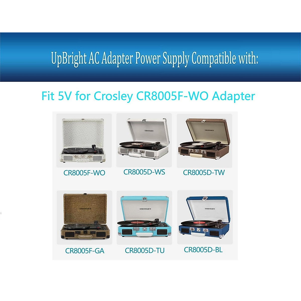 UpBright 5V 1A AC/DC Adapter Compatible with Crosley CR8005F CR8005F-W0 Cruiser Plus Portable Turntable CR8005D BK CR8005 D CR 8005 CR8005F-GA CR8005D-BL CR8005D-TU CR8005D-TW CR8005D-WS Power Supply