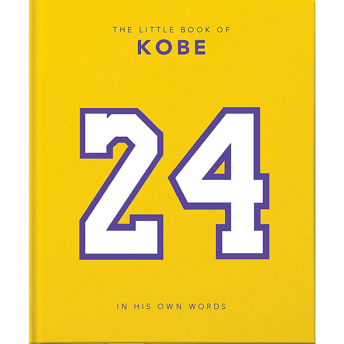 The Little Book of Kobe: In His Own Words-The Wisdom of a King of Sport, Business and Charity (The Little Books of Sports, 4)
